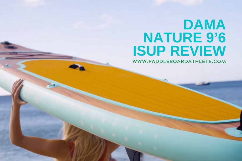 DAMA Nature 9'6 Paddle Board Review | Paddle Board Athlete